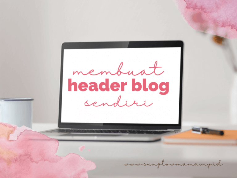 Mudah, Tahapan Mendesain Teks Header Blog Sendiri - sunglow mama